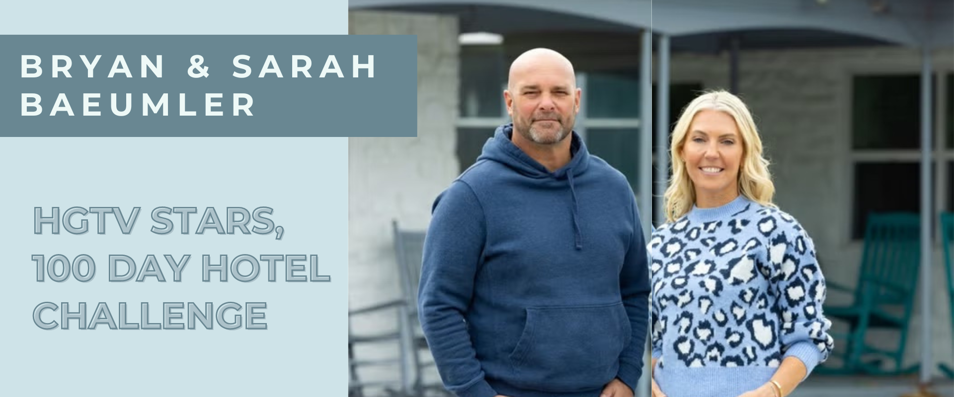 Bryan and Sarah Baeumler's Transformative Journey on HGTV’s 100-Day Ho ...